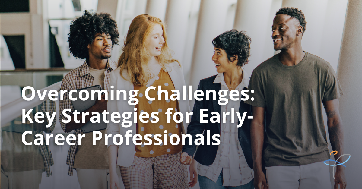 Key Strategies for Early-Career Professionals | Atrium